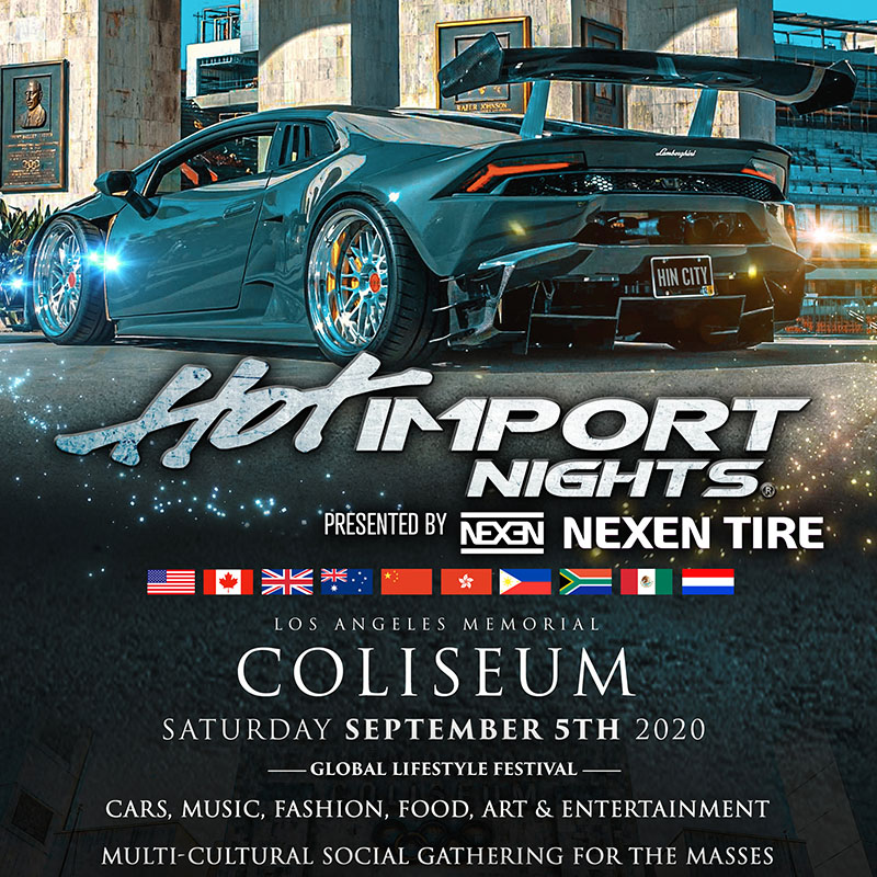 Hot Import Nights 2020 (New Date) - Los Angeles Coliseum